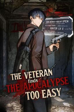 The Veteran Finds the Apocalypse Too Easy